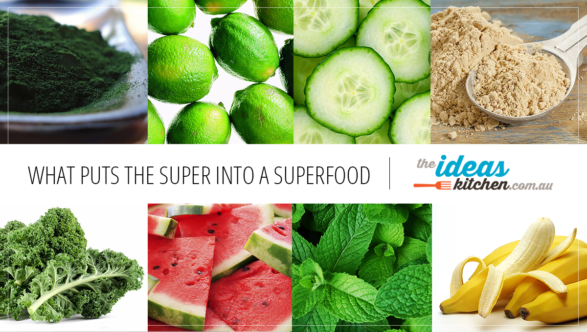 Find out what puts the super into a superfood | The Ideas Kitchen